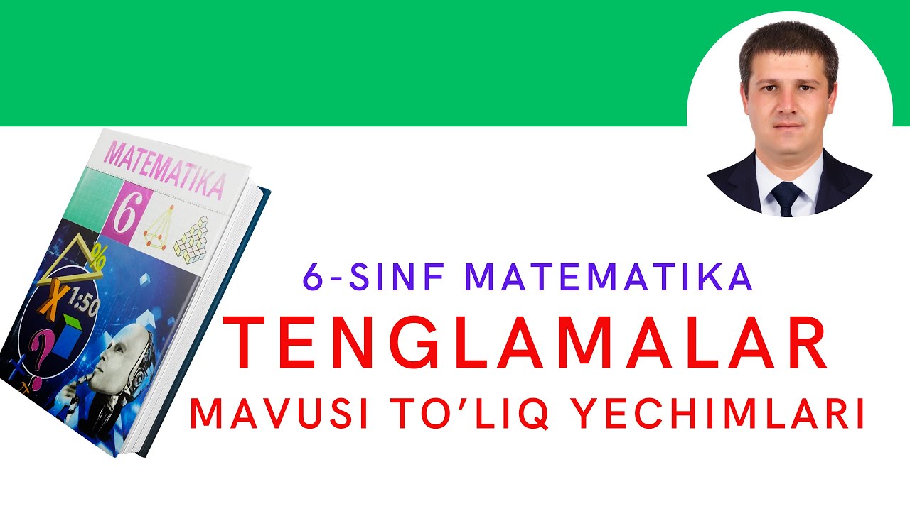 6 sinf matematika darsligi tenglamalar mavzusi 2 mashqning yechimlari ...