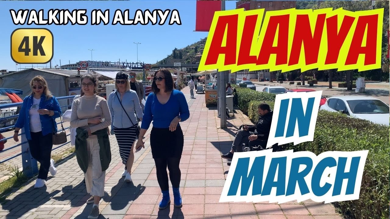 Alanya - Life and Walking in Alanya - Alanya in March - YouTube