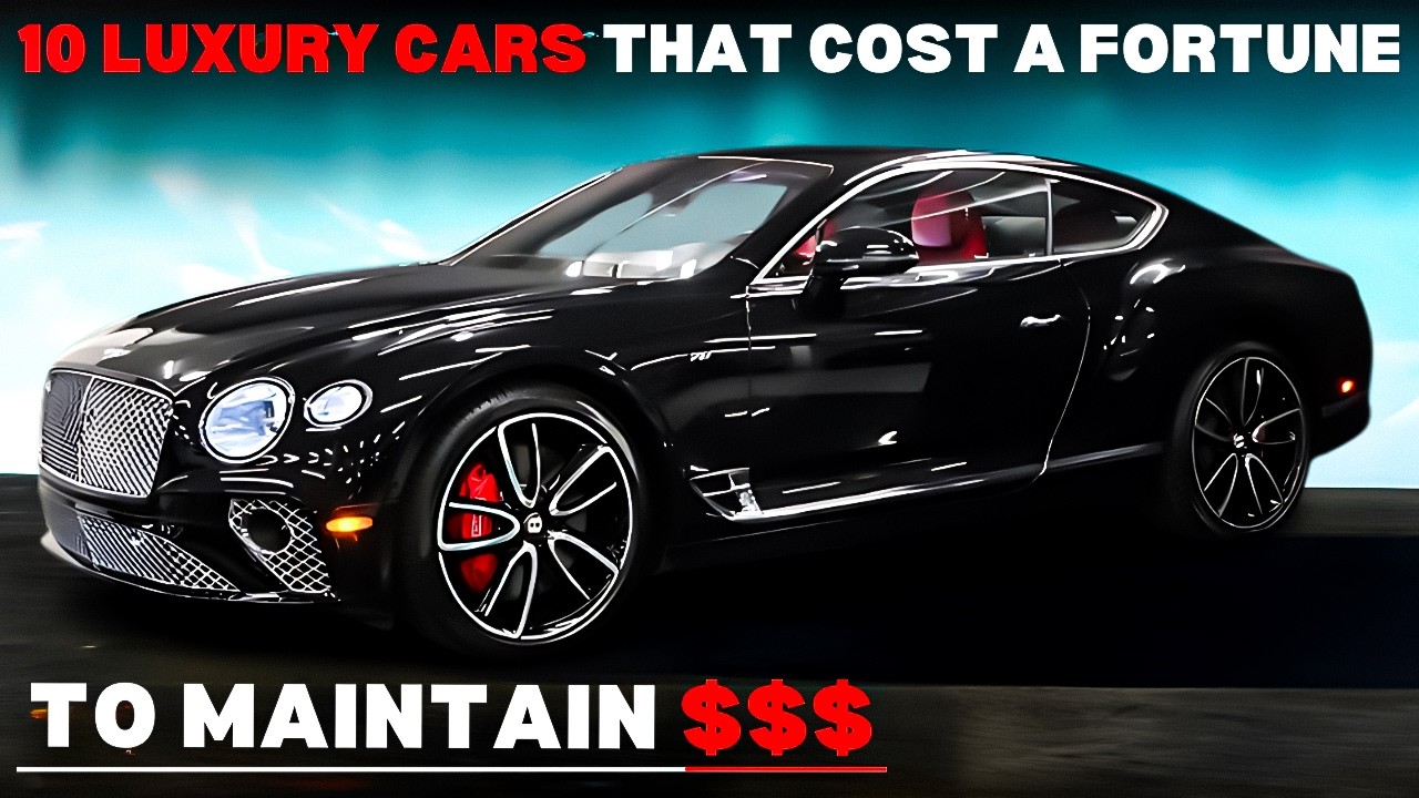 10 Luxury Cars That Cost a Fortune to Maintain - YouTube