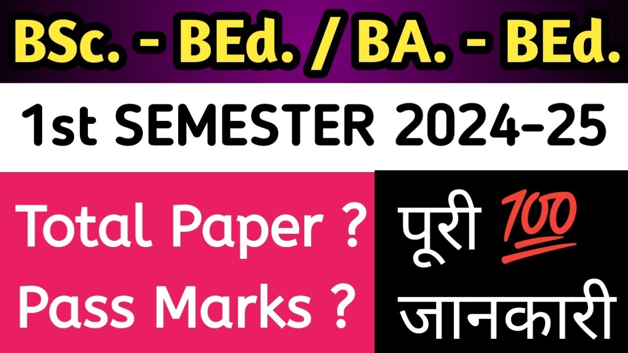BSc-BEd / BA-BEd 2024-25 || 1st Semester Paper and Marking Pattern ...