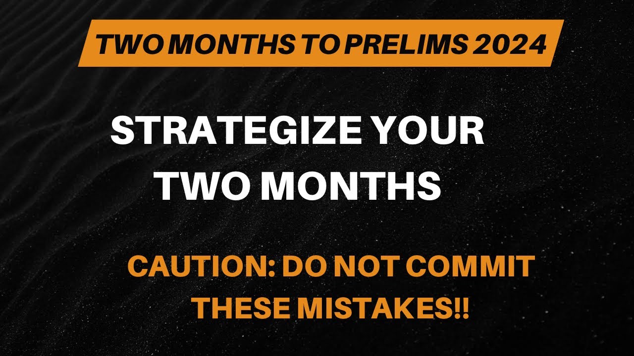 Your *PRIORITIES* in the next 2 months for clearing Prelims 2024..SAVE ...