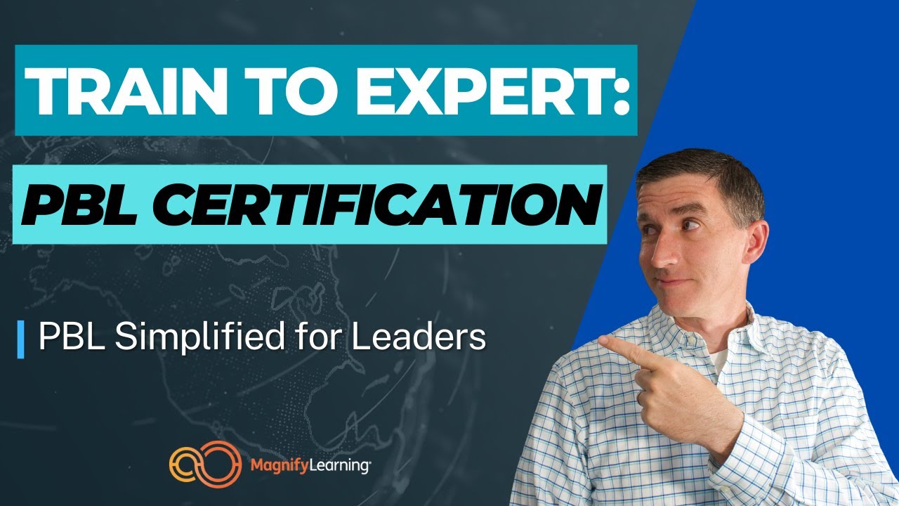 Train to Expert: PBL Certification l PBL Simplified for Leaders - YouTube