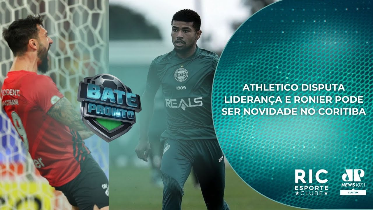 ATHLETICO DISPUTA LIDERANÇA E RONIER PODE SER NOVIDADE NO CORITIBA ...