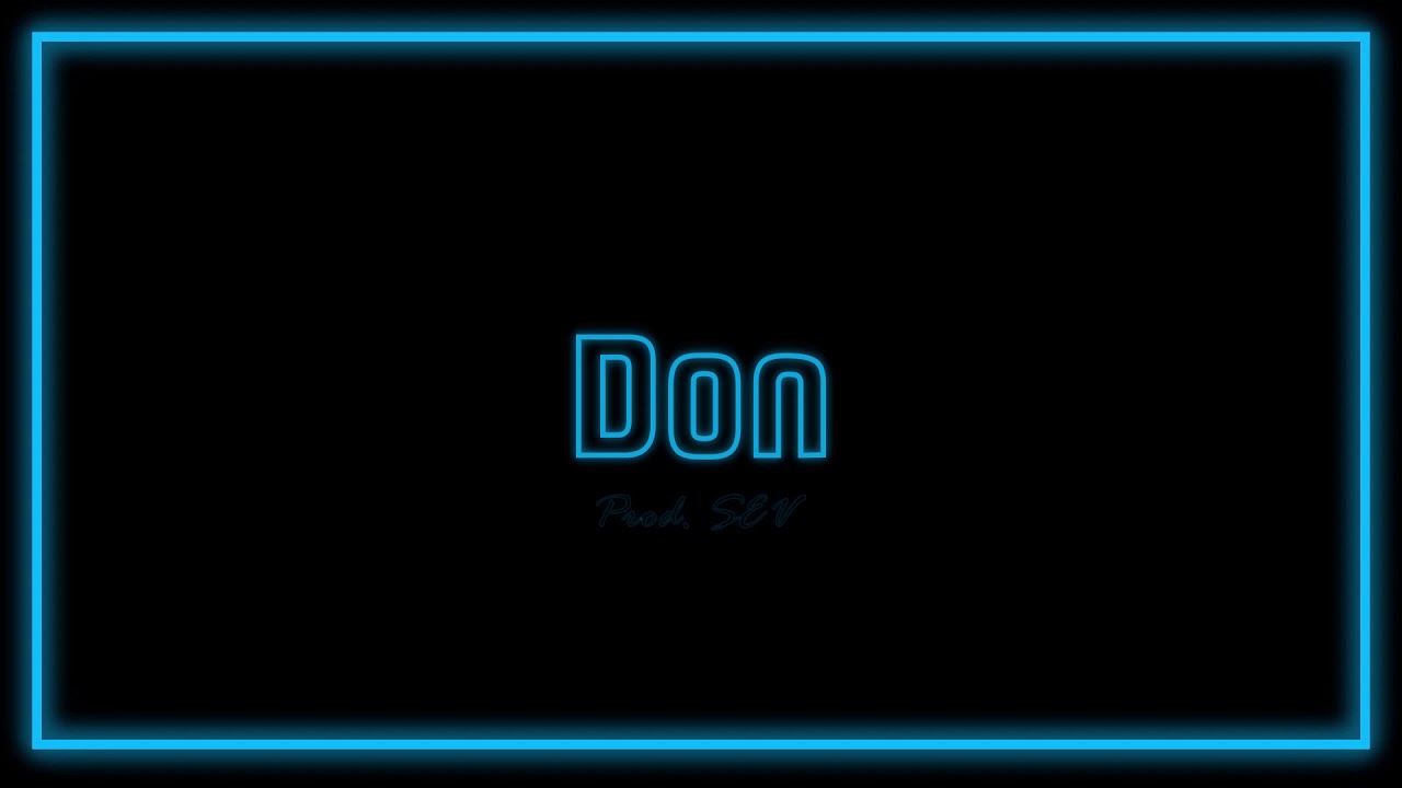 SEV - Don (Prod. SEV) - YouTube