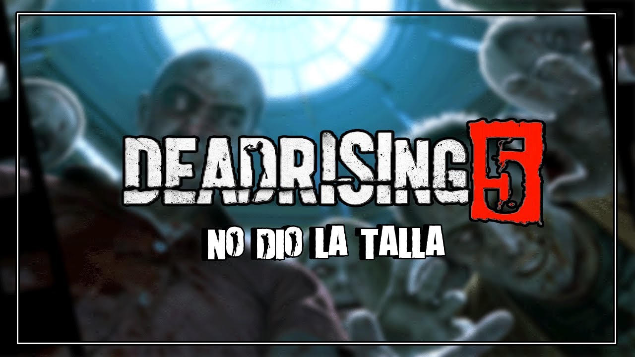 Esto Paso Con: Dead Rising 5 / Un Reinicio - YouTube