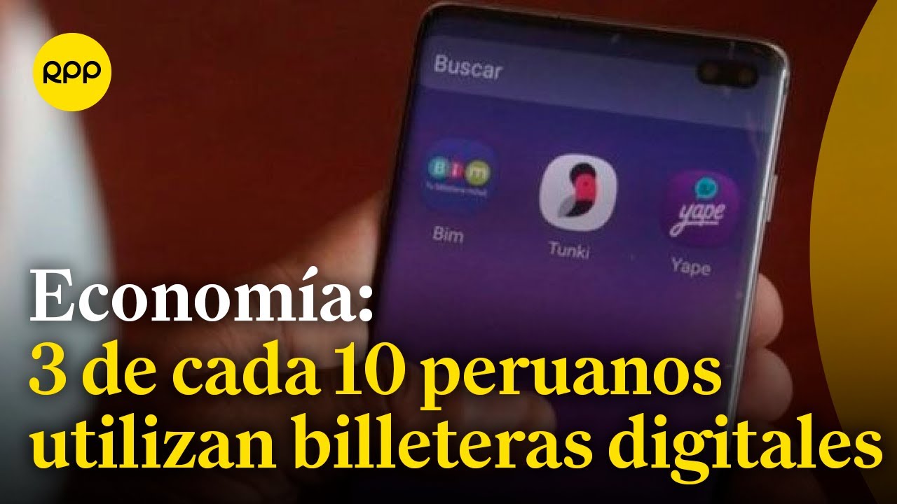 1 de cada 3 peruanos utilizan billeteras digitales - YouTube