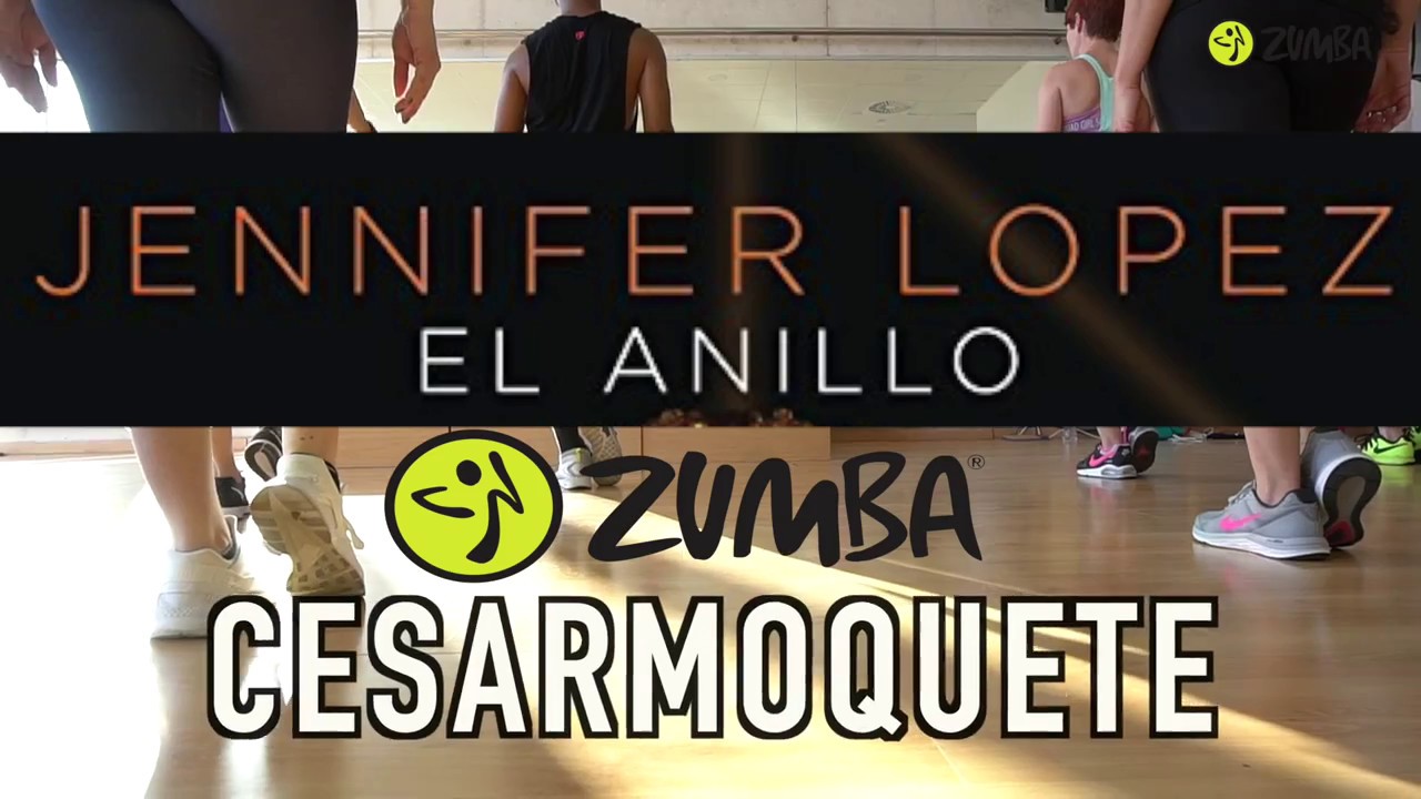 Jennifer Lopez - El Anillo / Zumba® choreo by Cesar Moquete - YouTube