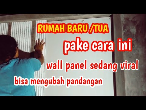 cara tepat & cepat pasang WVC wall panel DINDING , biasa borongan cepet ...