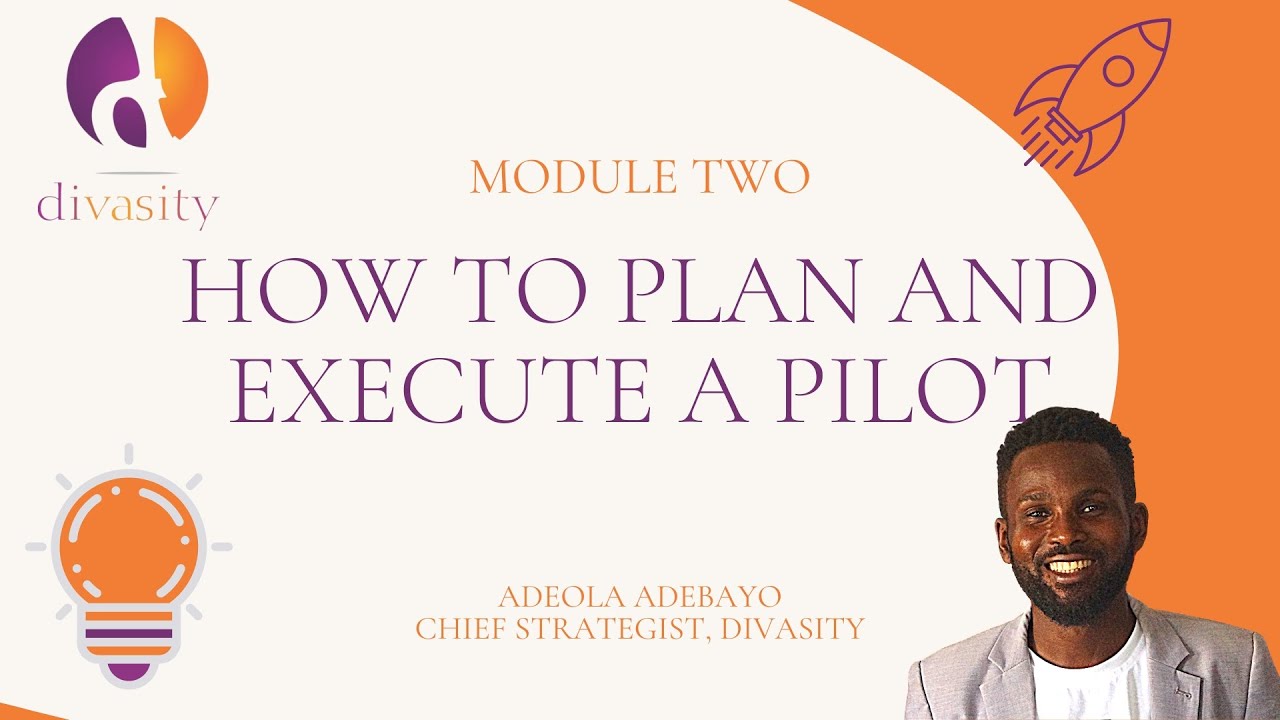 Module Two- How to Plan and Execute a Pilot - YouTube