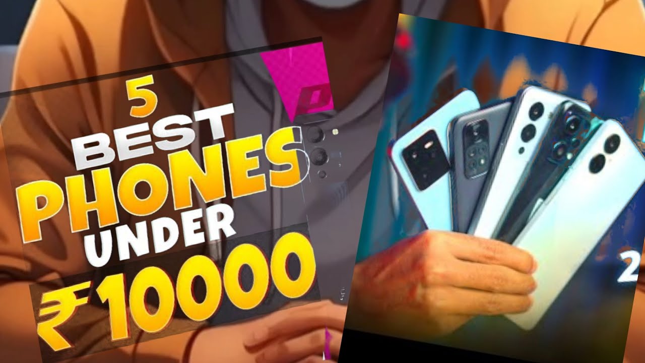 5Best phone under ₹10000 || Tech suppliment - YouTube