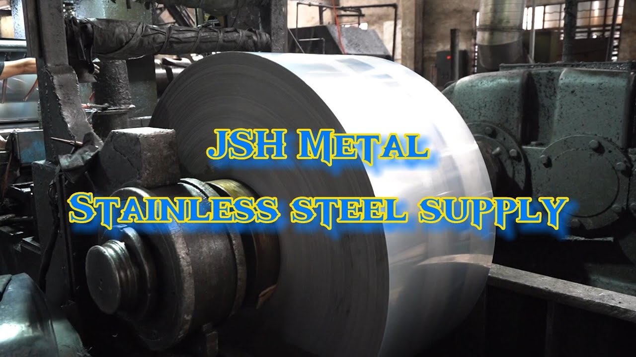 JSH metal stainless steel coil and sheet supply - YouTube