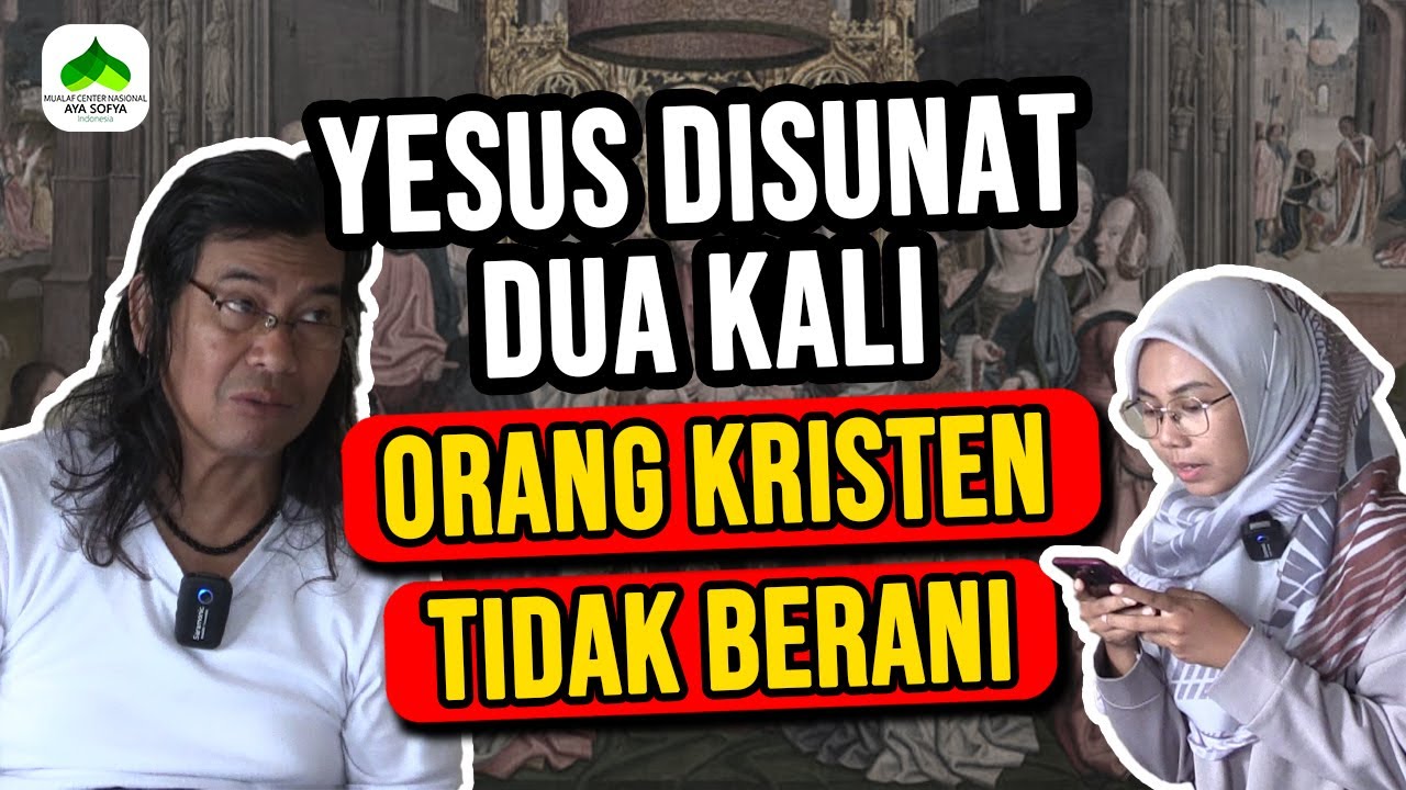 TERNYATA, YESUS DISUNAT: TAPI ORANG KRISTEN TIDAK BERANI - YouTube