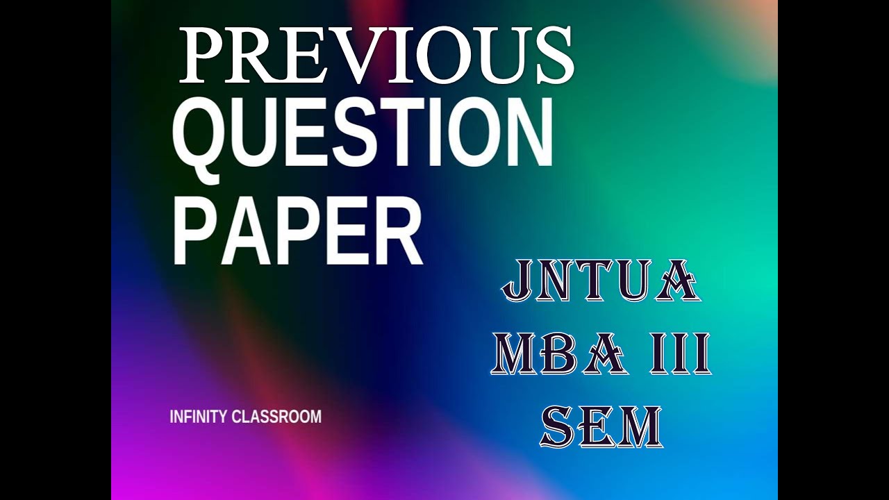 JNTUA MBA III Sem Previous Question Papers up-to 24-01-2022. - YouTube
