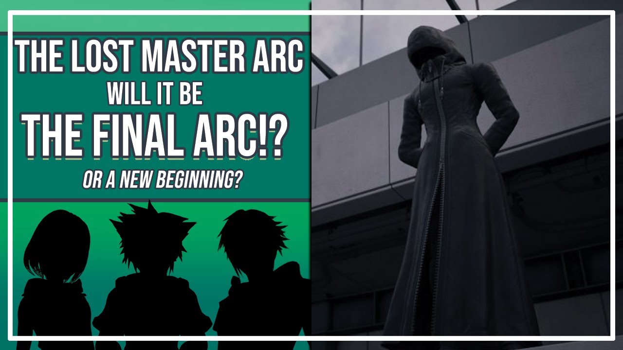 #181: Will The Lost Master Arc Be The End of Kingdom Hearts!? Or A New ...