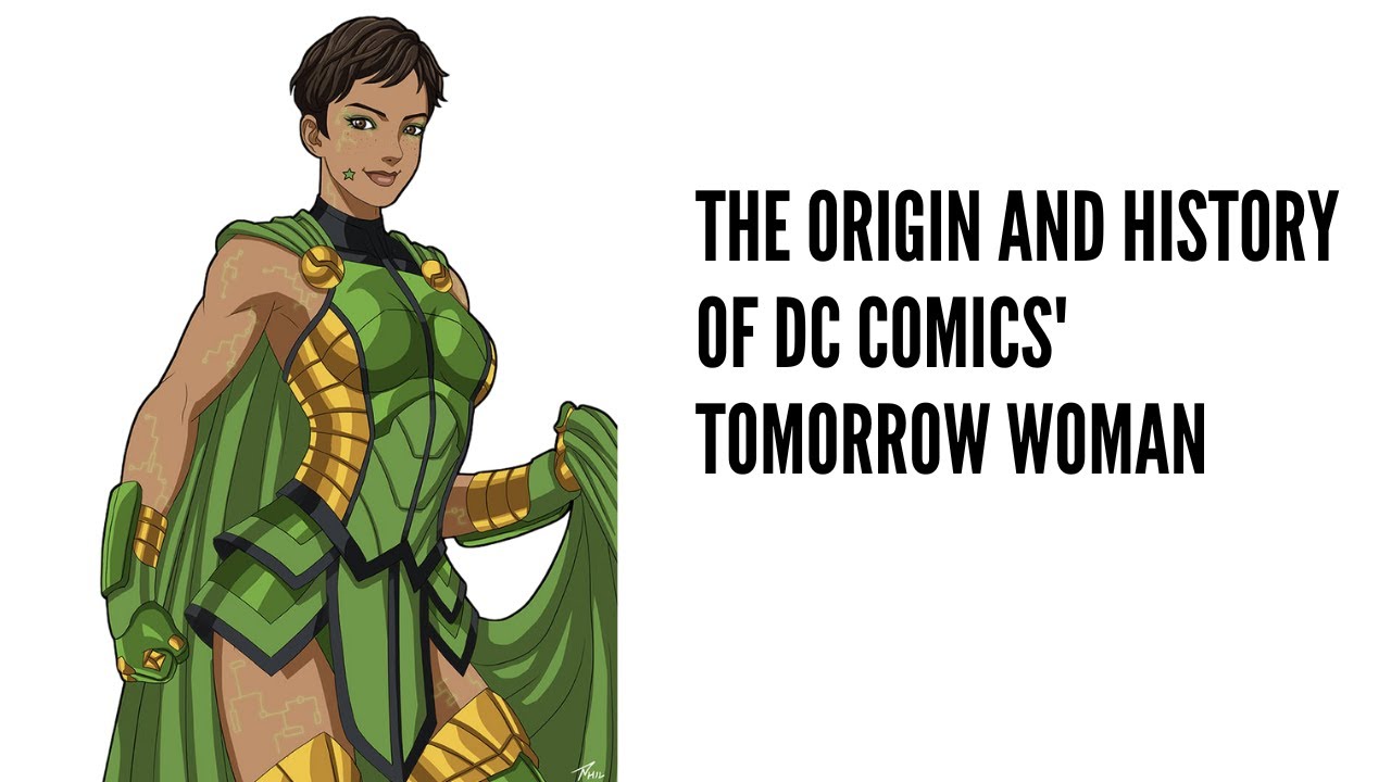The Origin and History of DC Comics' Tomorrow Woman - YouTube