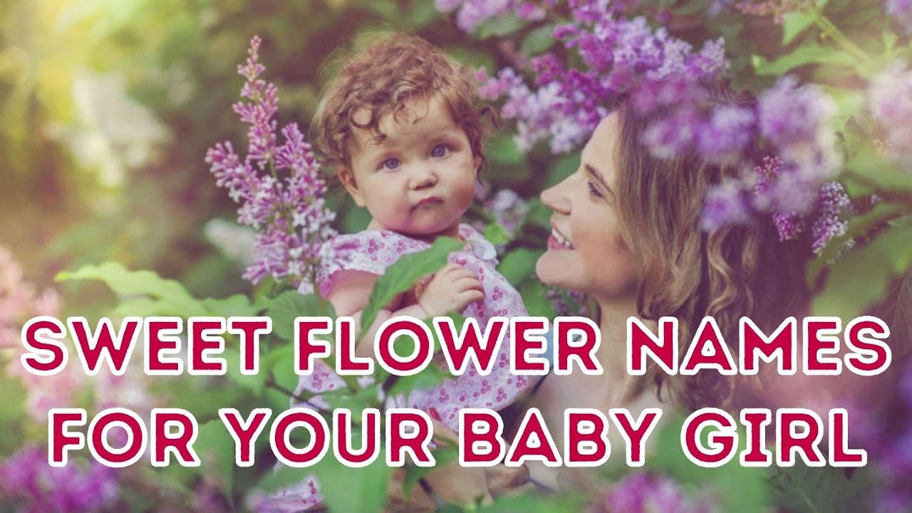 Sweet Flower Names for Your Baby Girl | Girl Names with Origin and ...