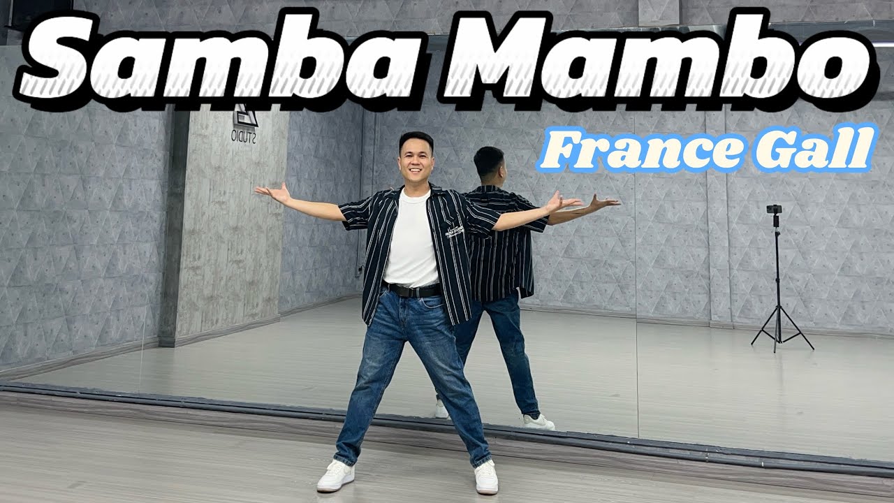 SAMBA MAMBO - FRANCE GALL | TRAN LONG | DANCEFIT | DANCEWORKOUT - YouTube