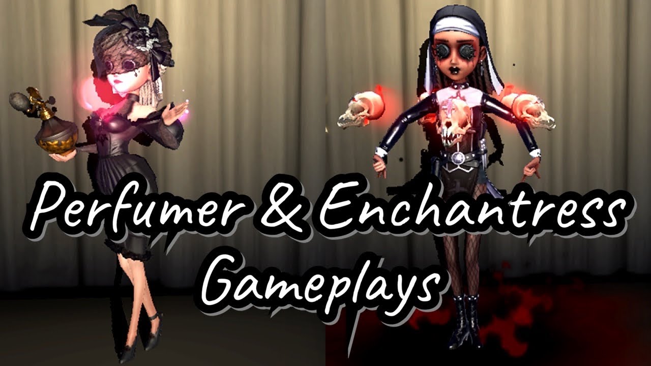 【Identity V】Perfumer & Enchantress — Gameplays - YouTube
