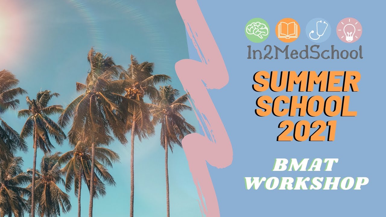 In2MedSchool Summer School 2021 BMAT Webinar - YouTube