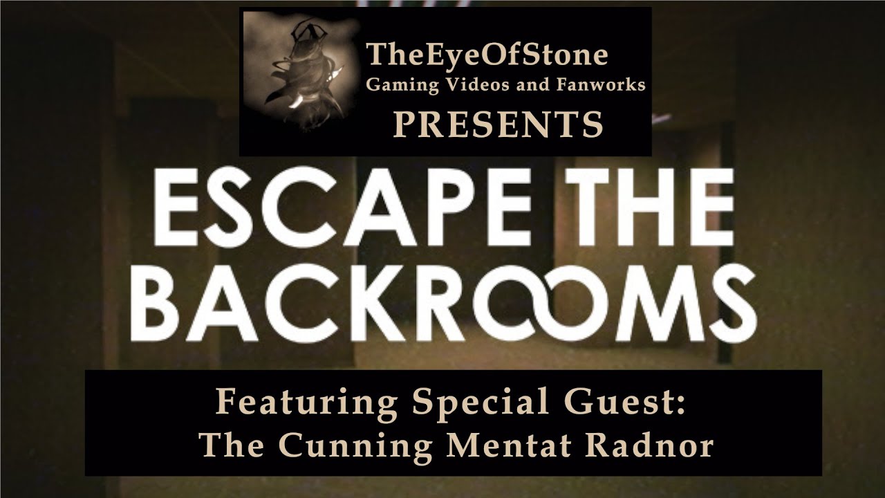 Let's Stream: Escape The Backrooms ( Featuring Special Guest - The ...