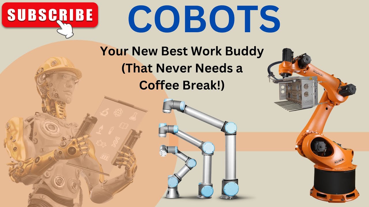 Cobots: Your New Best Work Buddy (That Never Needs a Coffee Break ...