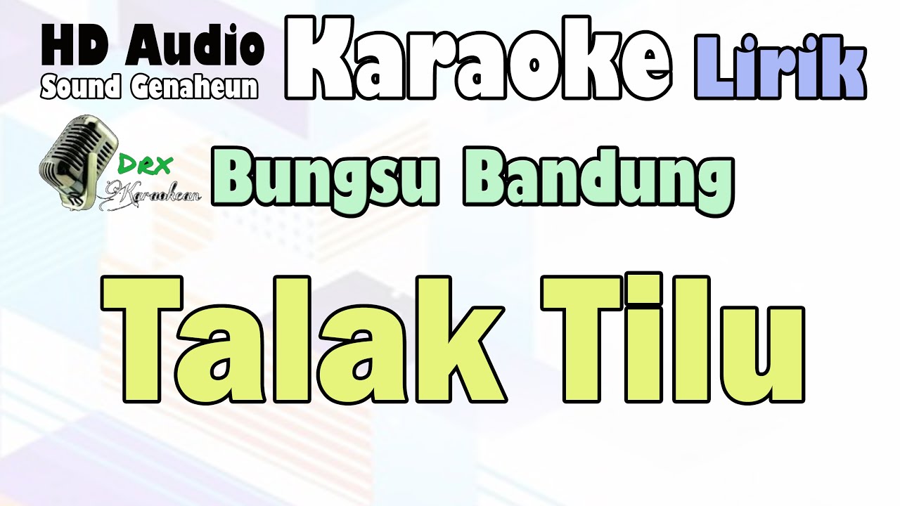 Talak Tilu - Bungsu Bandung | Karaoke Lirik - YouTube