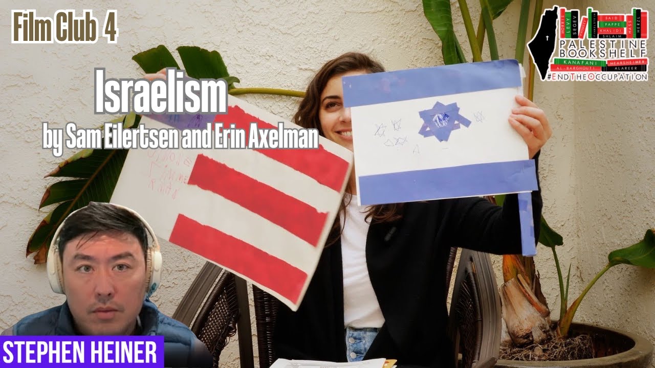 Film Club 4: Israelism by Sam Eilertsen and Erin Axelman | Palestine Bookshelf - YouTube