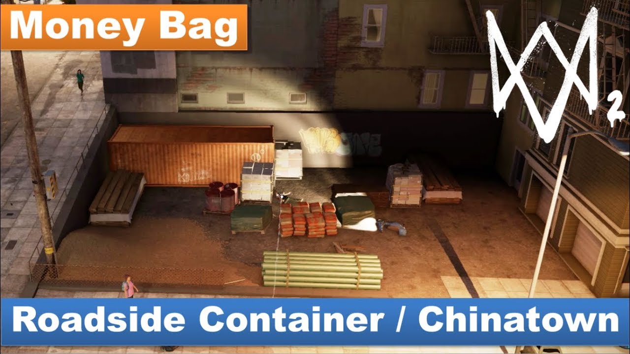 Watch Dogs 2 - Money Bag / Chinatown (In a roadside Red Container ...