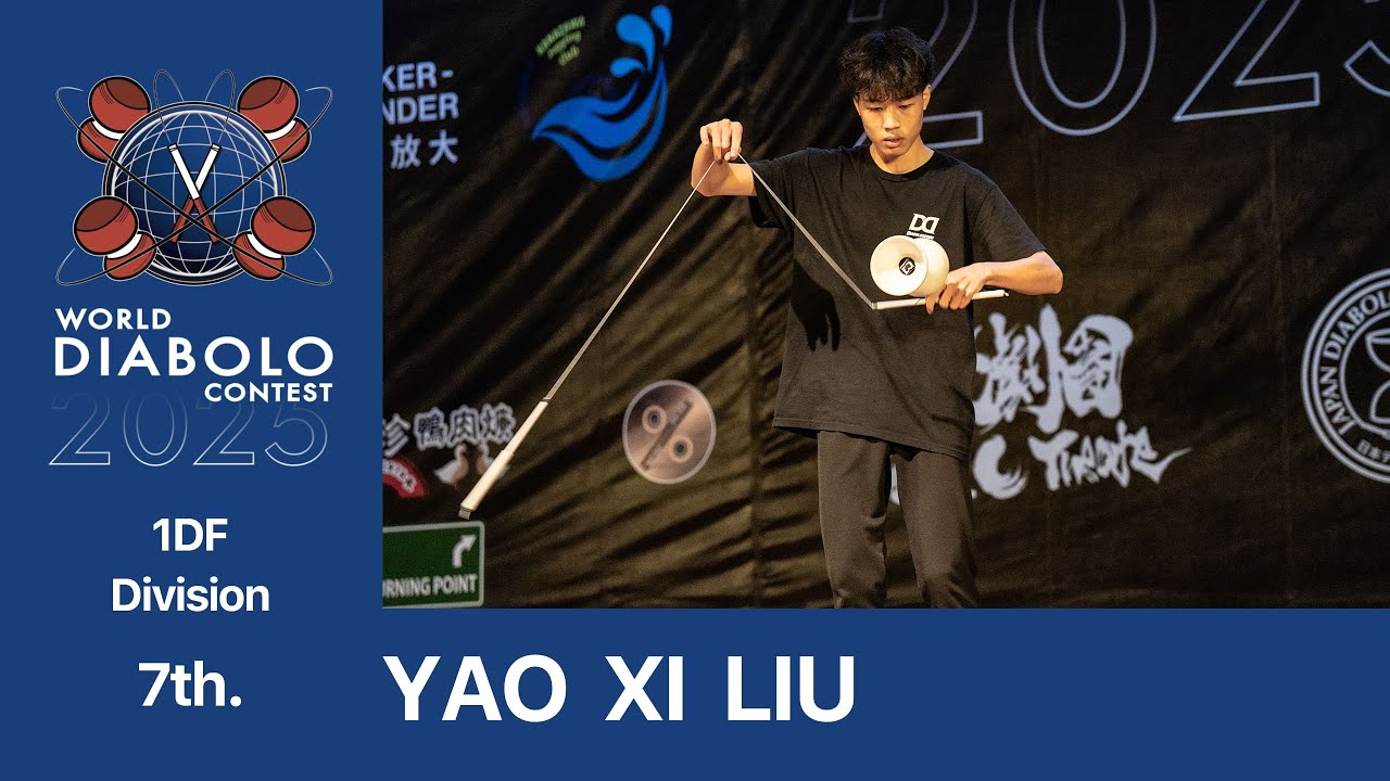#WDC2025 1DF Final 7th YAO XI LIU 2025WorldDiaboloContest47 - YouTube