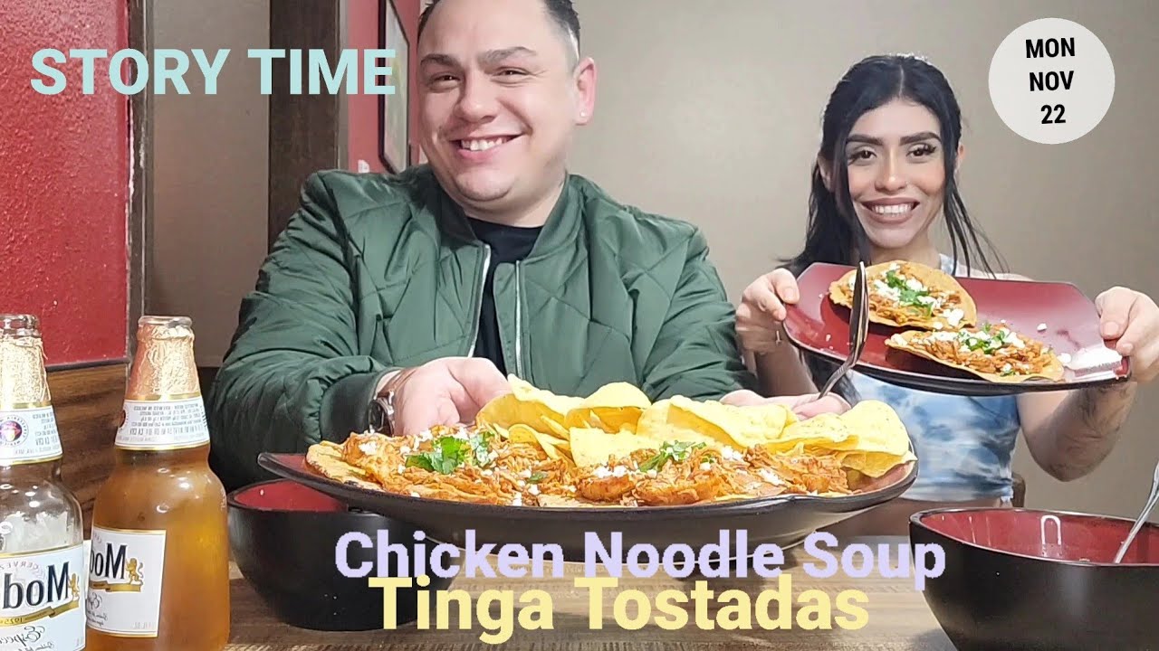 Tinga Tostadas with Chicken Noodle Soup! Story Time - YouTube