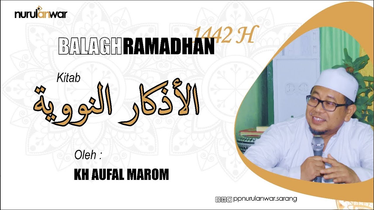 🔴 [ LIVE ] || Ngaji kitab الأذکار النووي || Oleh KH Aufal Marom Kholil - YouTube