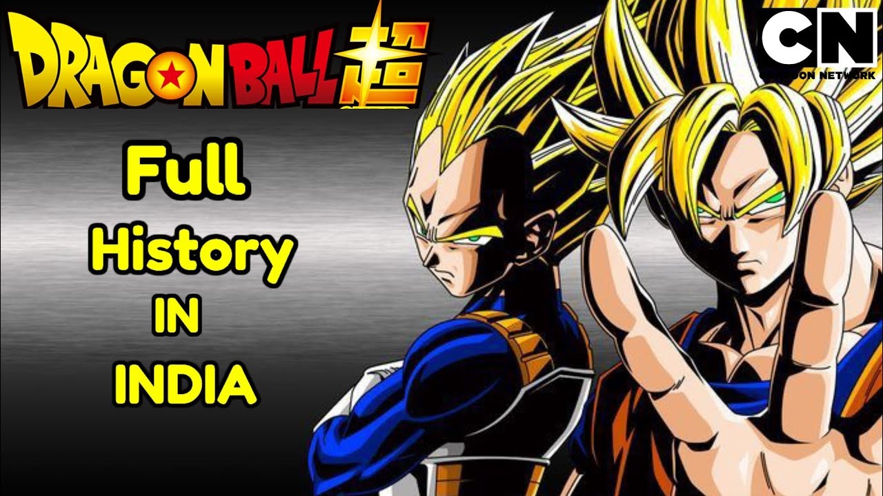 😍Dragon Ball Complete History In India ! Dragon Ball Super Hindi 🔥 ...