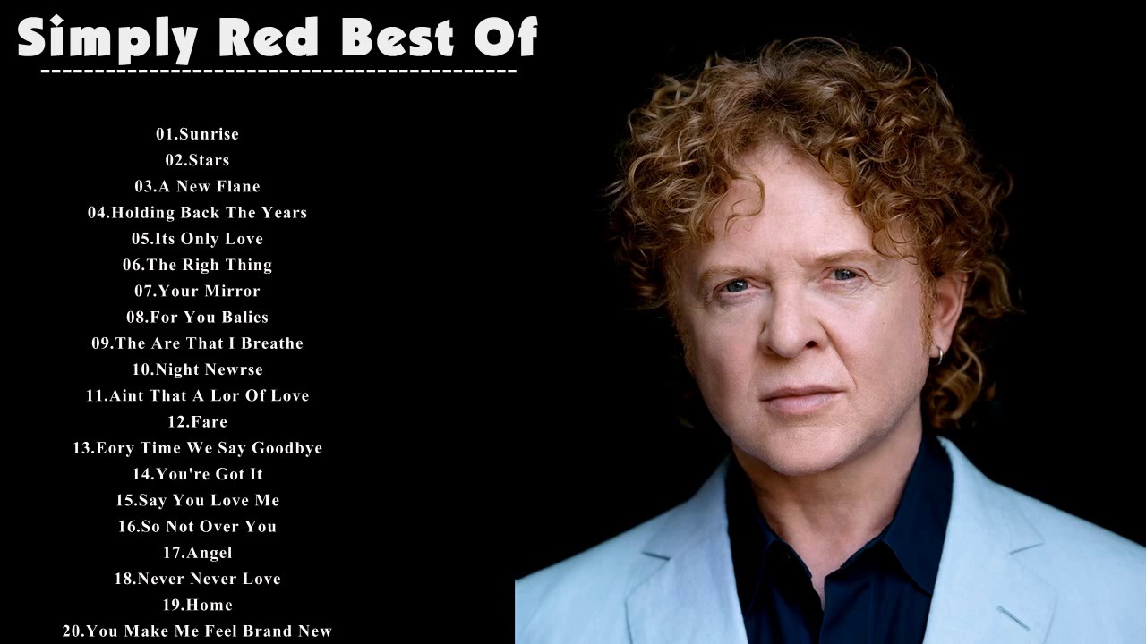 Simply Red Greatest Hits 2017 || Simply Red Best Of Playlist [World ...