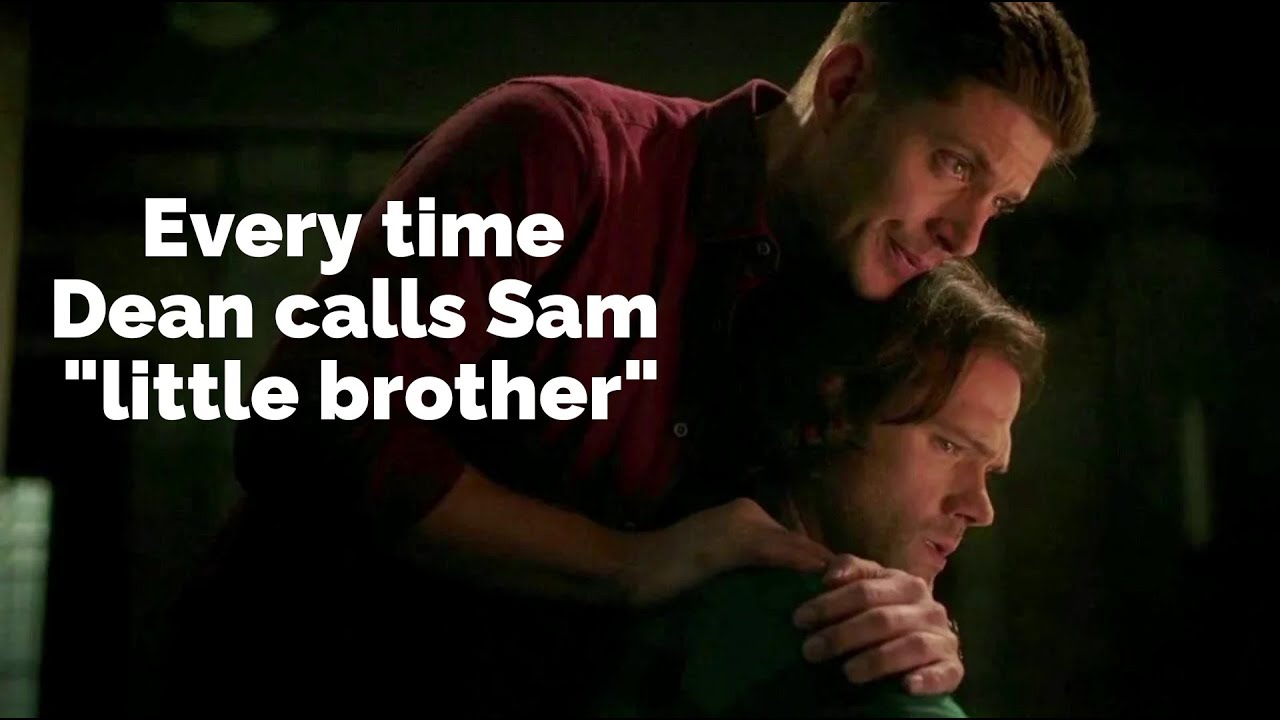 Every time Dean calls Sam "little brother" - YouTube