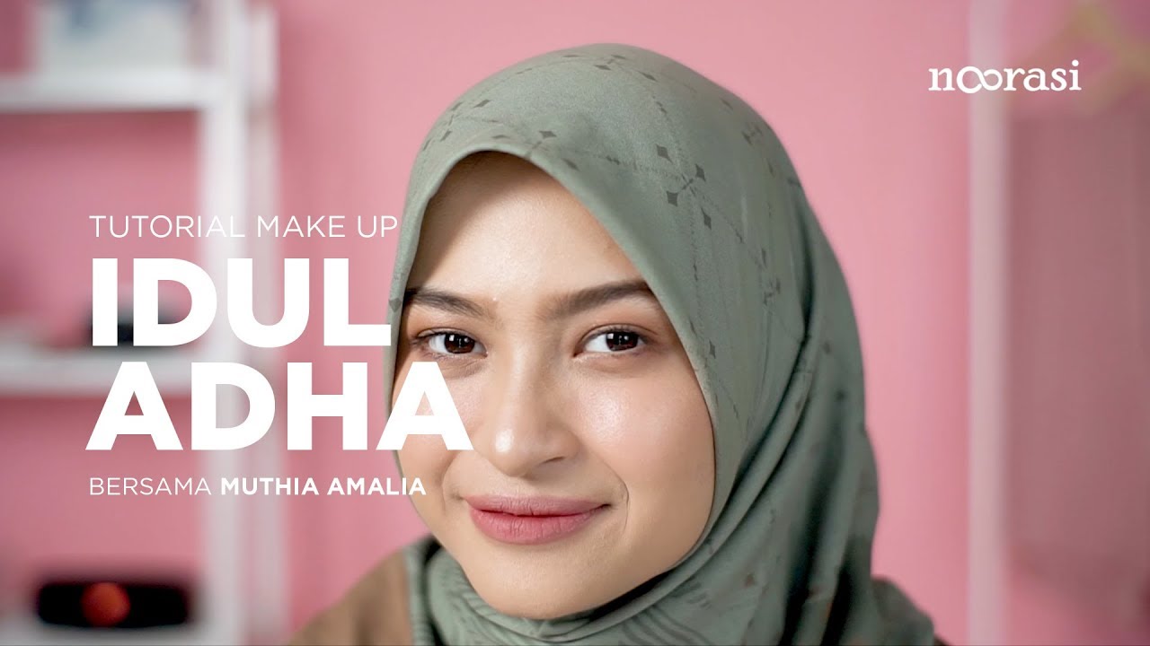 Tutorial Make Up Idul Adha by Muthia Amalia #thelightofyourstory - YouTube