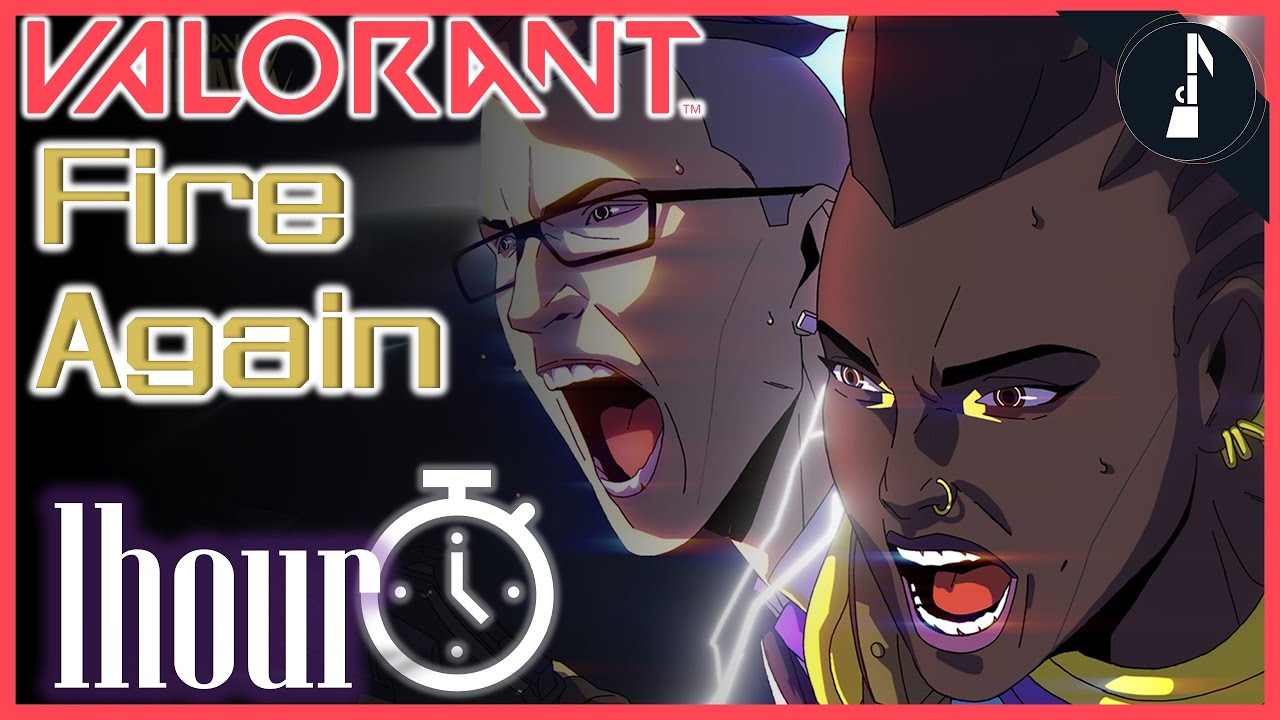 [ 1시간 ] 2022 발로란트 챔피언스 Fire Again(ft. Ashnikko) - YouTube