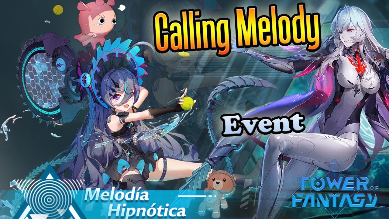 Calling Melody event - Tower of Fantasy - Melodía Hipnótica evento ...