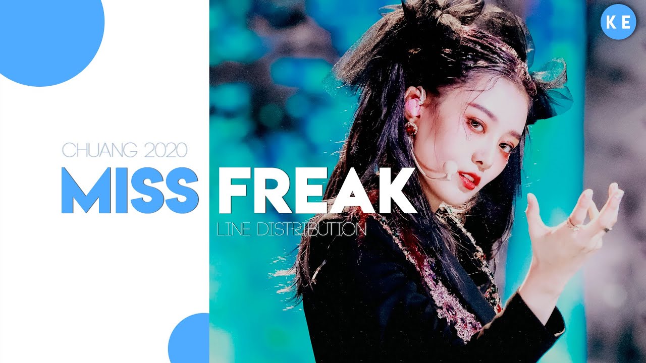Chuang 2020 (Yiyang Team) – Miss Freak | Line Distribution - YouTube