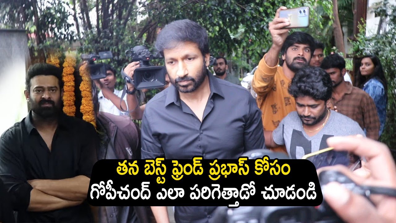 Gopichandh Gets Emotional Video Visuals At Prabhas House l Gopichand ...