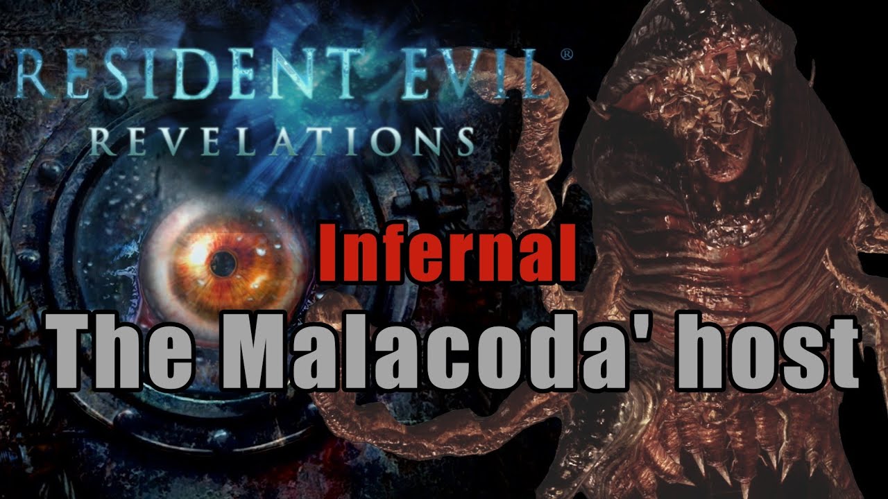 The Malacoda' host - Resident Evil: Revelations | Difficulty : Infernal ...