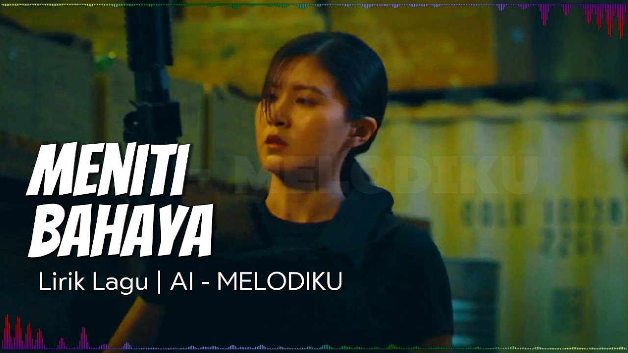 Meniti Bahaya - Lirik Lagu & Cuplikan Film Sheriff: Narko Integriti ...