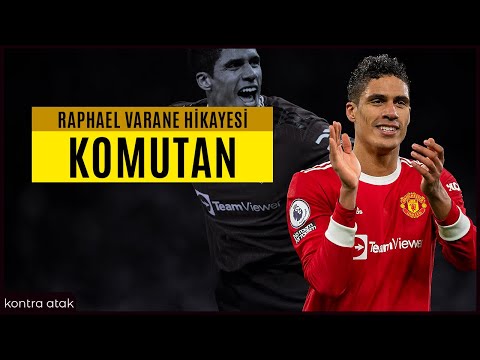 Raphael Varane Hikayesi | Komutan