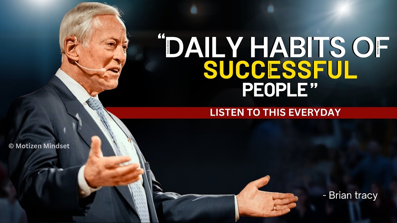 DAILY Habits EVERYONE MUST DO To Succeed | brian tracy motivation ...
