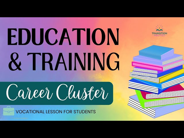 Education And Training Career Cluster Jobs