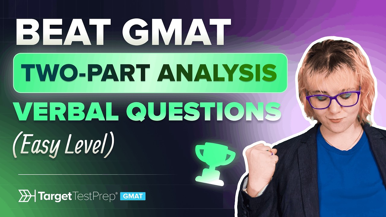 How to Solve GMAT Two-Part Analysis (TPA) Easy-Level Verbal Questions 👩 ...
