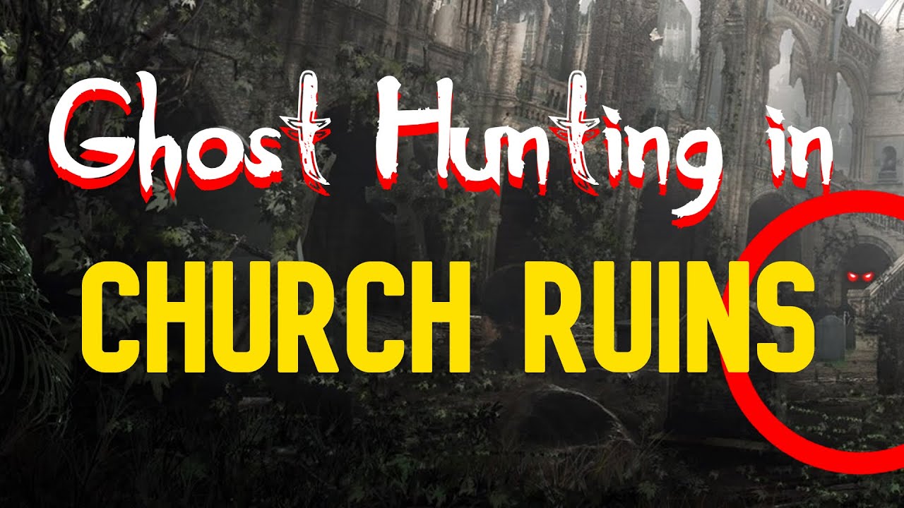 ABANDONED CHURCH - GHOST HUNTING - YouTube