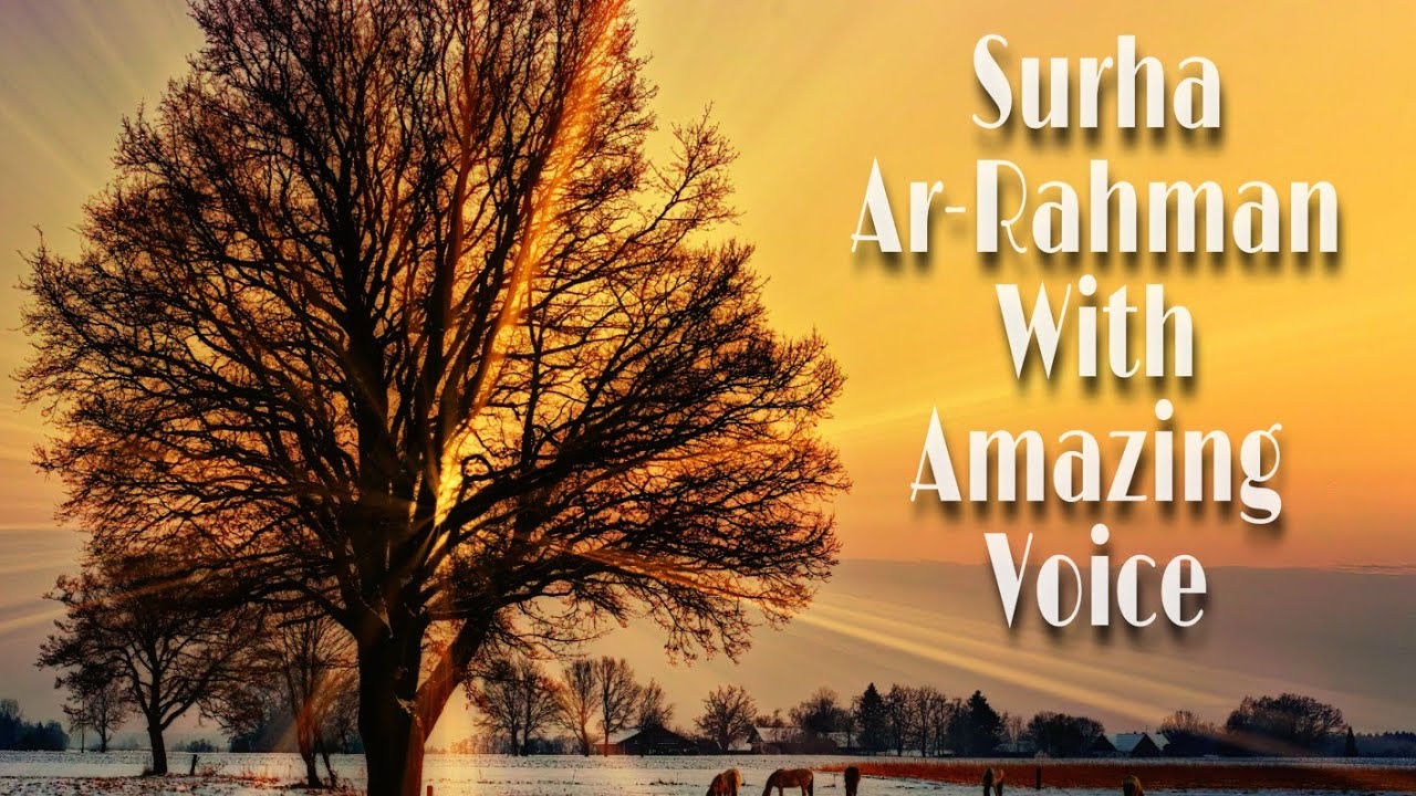 Surah Ar-Rehman Recitation for Relaxation, Sleep, Stress & Peace of ...