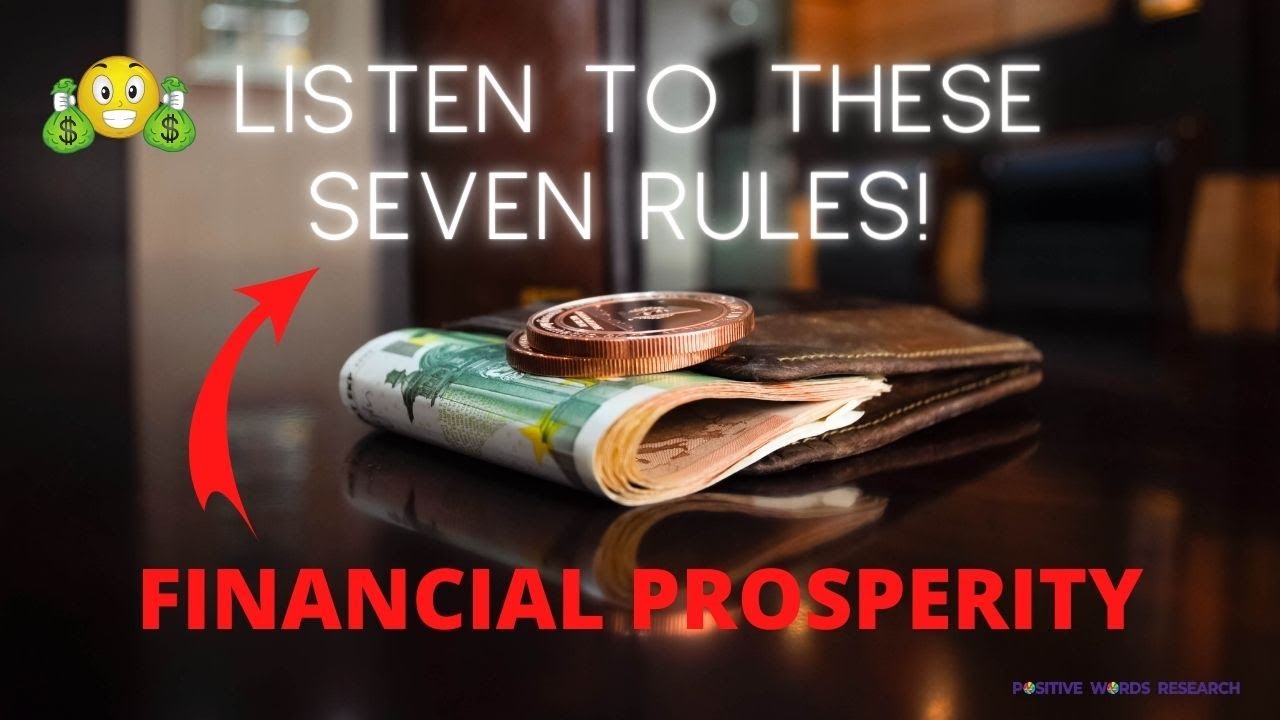 Top 7 Basic Rules For Financial Prosperity | Positive Words Research ...