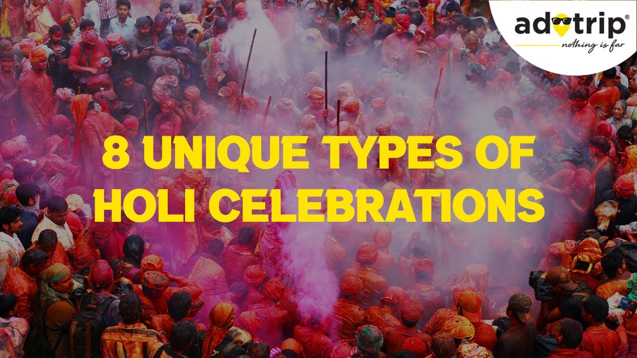 Exploring the Diversity of Holi Celebrations 2023 in India: Types ...