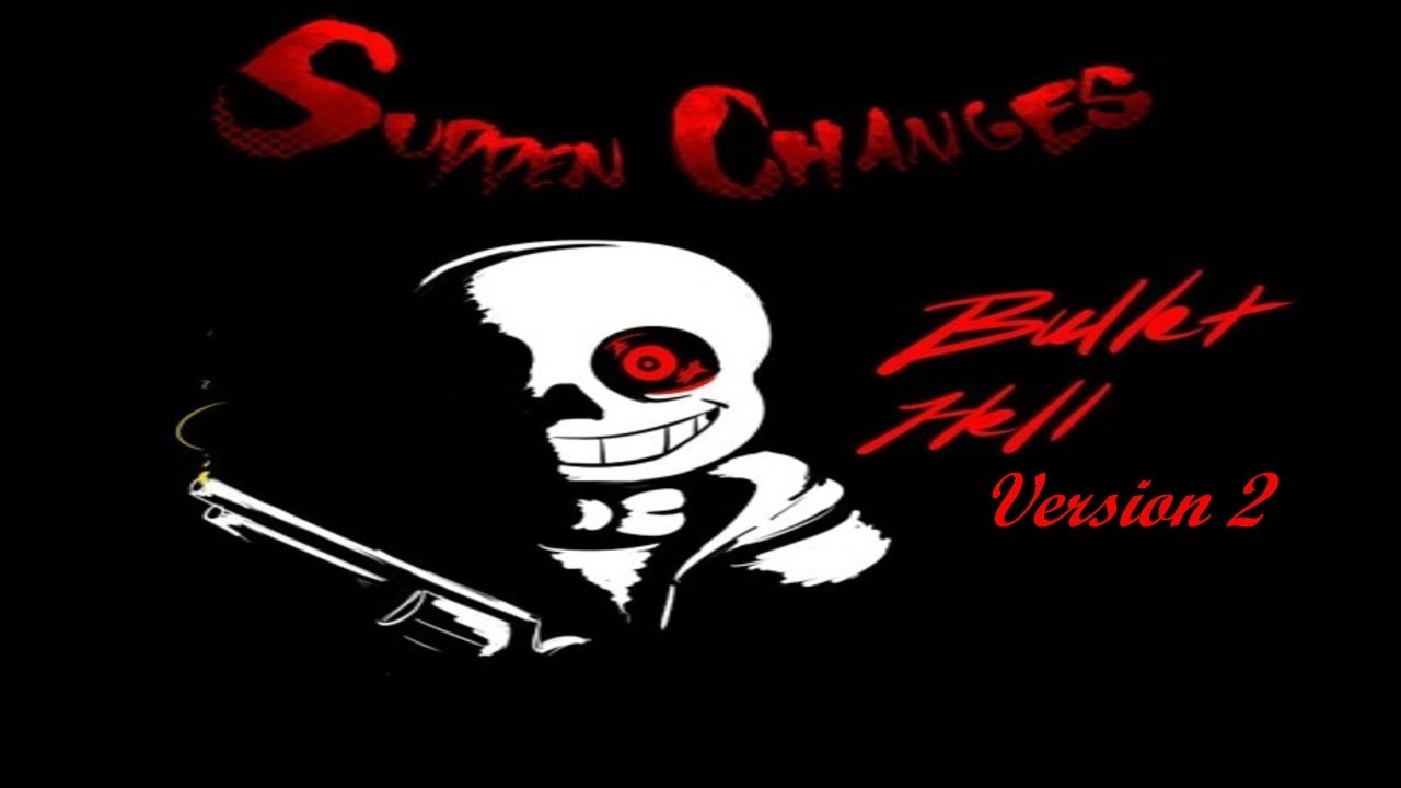 [Sudden Changes] Bullet Hell(Zardified) V2 - YouTube